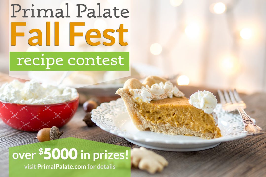 Fall Fest Recipe Contest | Primal Palate | Paleo Recipes
