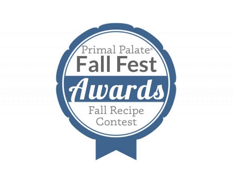 Fall Fest 2015: We have our WINNERS! | Primal Palate | Paleo Recipes